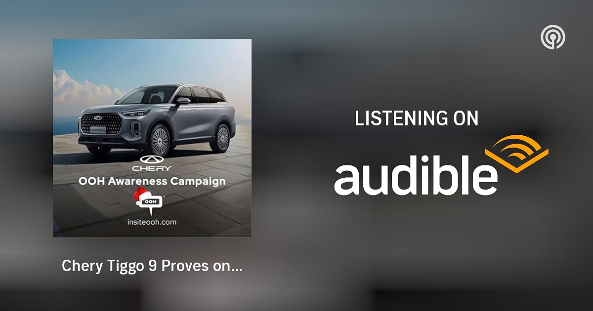 Chery Tiggo 9 Proves on OOH Nothing Tops Its Elegant Design | INSITE OOH Media Platform ...